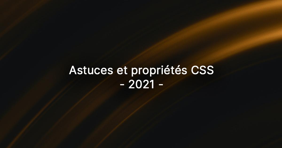 8 astuces et propriétés CSS à connaître en 2021 - karac blog